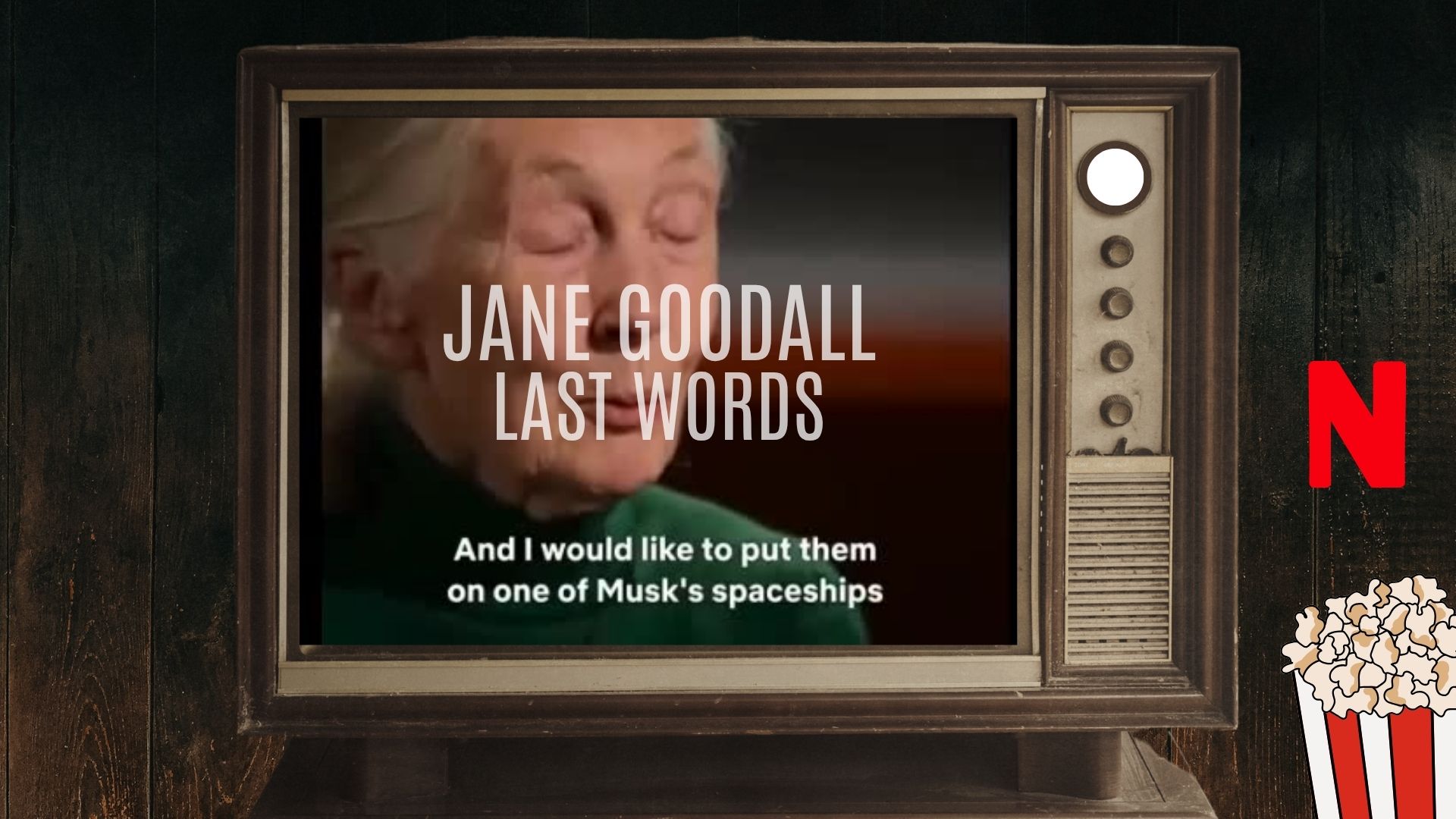 Last Words - Jane Goodall. - ELT Buzz Video Lessons