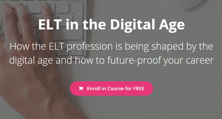 ELT In The Digital Age: A Course – ELT Buzz