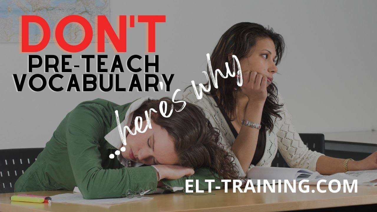 Pre-Teaching Vocabulary? – ELT Buzz